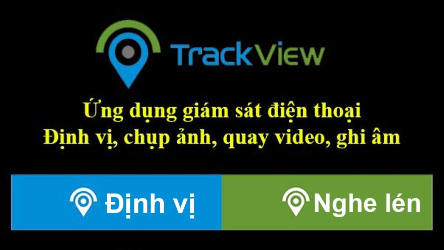 TrackView là gì? Cách tải, ẩn, sử dụng TrackView cho điện thoại, máy tính